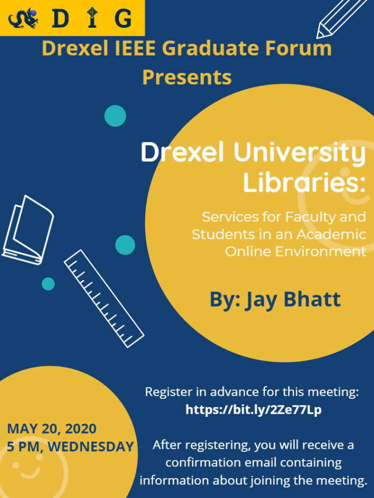Drexel University Libraries – Drexel IEEE Graduate (DIG) Forum